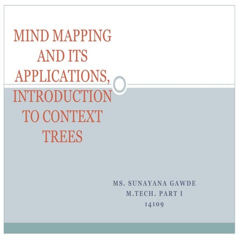 Mind mapping and Its Applications, Introduction to Context Trees | PPT