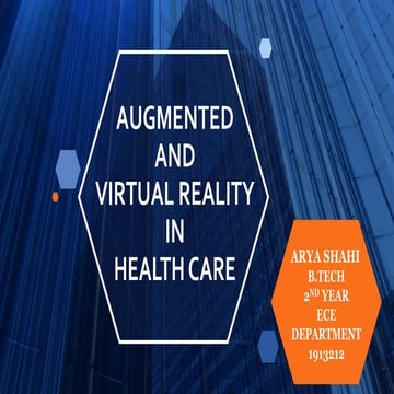 Augmented reality and Virtual reality in Healthcare | PPTX