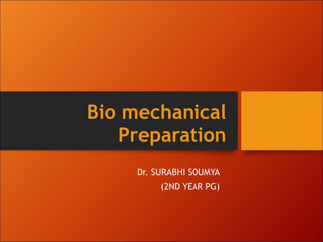 Biomechanical Preparation | PPTX