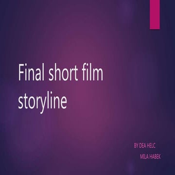 Final short film storyline | PPTX