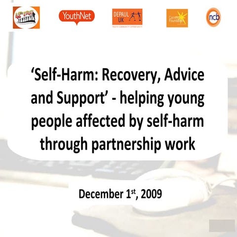 YouthNet Self Harm Seminar | PPTX