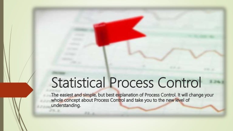 Statistical Process Control in Detail