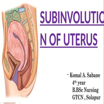 Subinvolution process - post partum period | PPTX