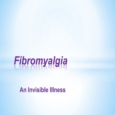 Fibromyalgia powerpoint completed | PPTX