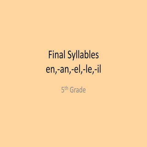 Final syllables en,an,el,le.il | PPT