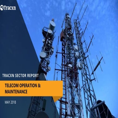 Tracxn - Telecom Operation & Maintenance Startup Landscape | PDF