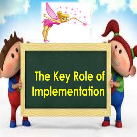 The key role of implementation | PPT
