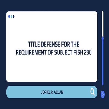 FINAL TITLE DEFENSE FOR THE REQUIREMENT OF SUBJECT FISH 230.pptx