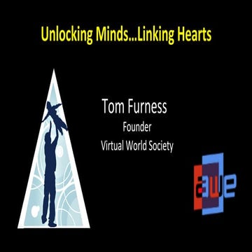 Tom Furness (Virtual World Society): VWS Welcomes You to the XR For ...