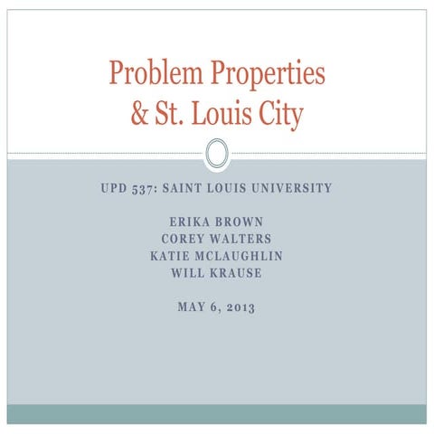 Problem Properties and St. Louis City | PPT