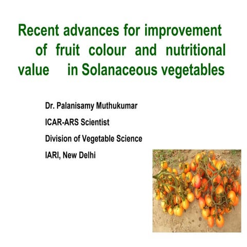 Recent advances for improvement of fruit colour and nutritional value ...