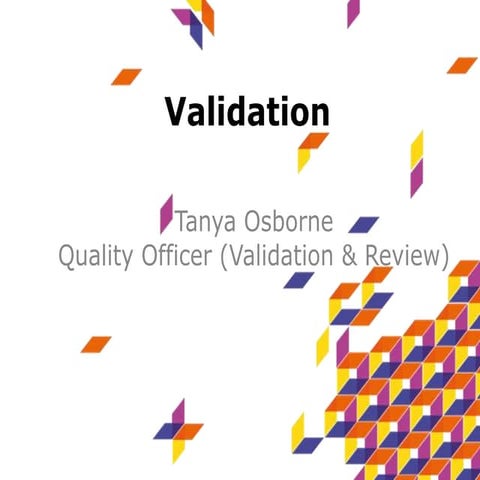 validation presentation 07 11-13 | PPT