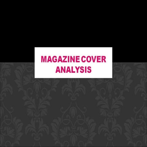 Magazine Cover Analysis | PPT | Celebrity Style | Pop Culture