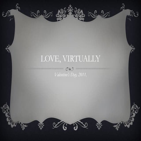 Final version love virtually | PPT