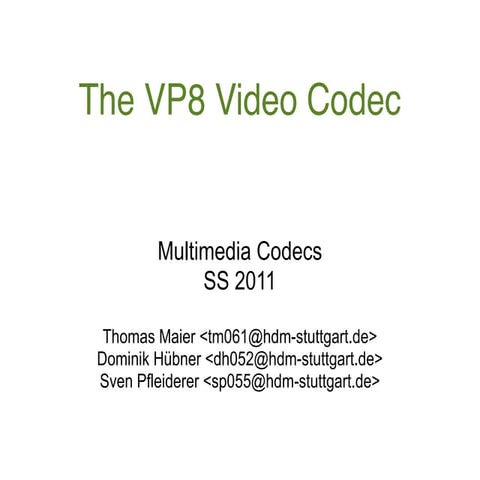 The VP8 Video Codec | PPT