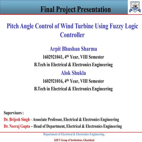 Pitch Angle Control Of Wind Turbine Using Fuzzy Logic Control Ppt