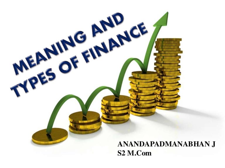Finance Meaning Concept And Types