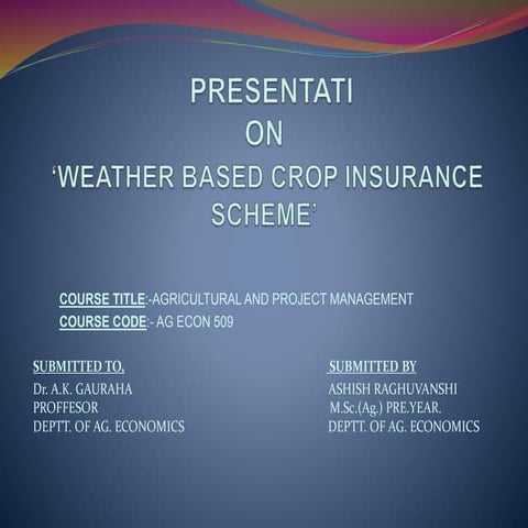 weather based crop insurance | PPTX