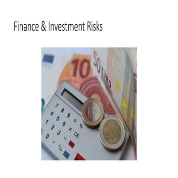 Finance & investment risks | PPTX