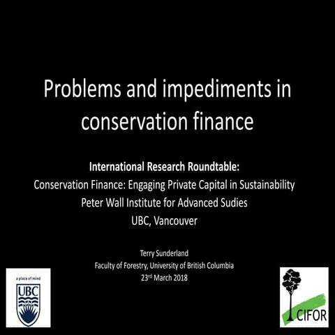 Problems and impediments in conservation finance | PPTX