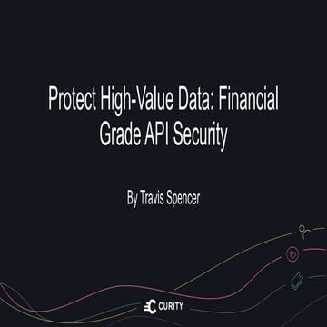 Protect High-Value Data: Financial-Grade Security for APIs | PPT