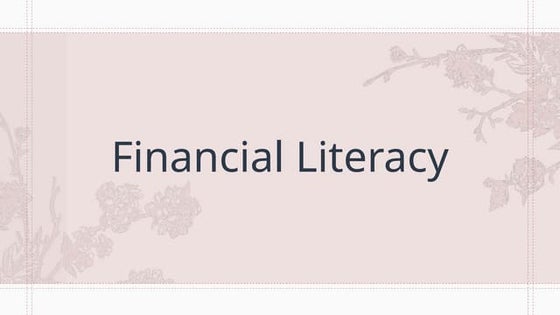 Financial Literacy Presentation | PDF