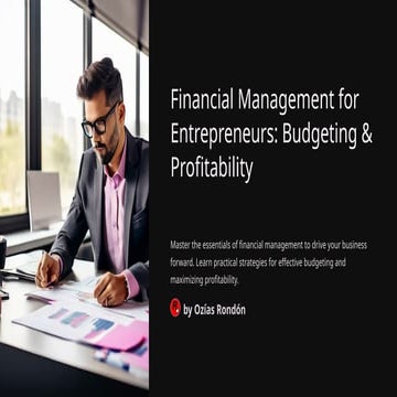 Financial-Management-for-Entrepreneurs-Budgeting-and-Profitability | PPTX
