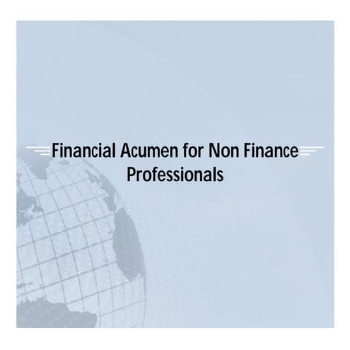 Financial Acumen for Non Finance professionals | PDF