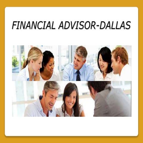 Financial advisor dallas | PPTX