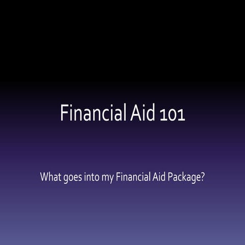 Financial Aid 101 | PPTX
