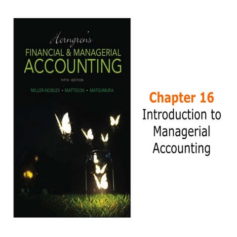 Financial and managerial accounting 5th edition chapter 16 (miller ...