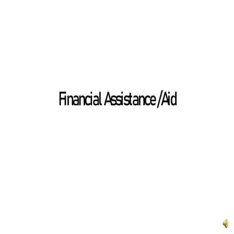 Financial Assistance - Copy.pptx