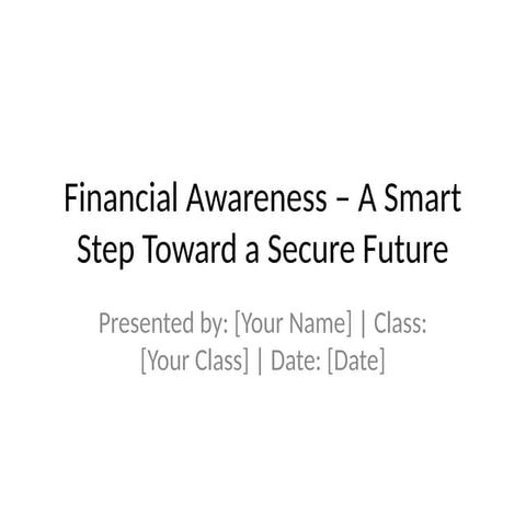Financial Awareness Presentation For Students.pptx
