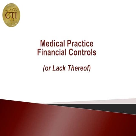 Webinar Discusses Safeguarding Your Practice with Financial Controls | PPTX
