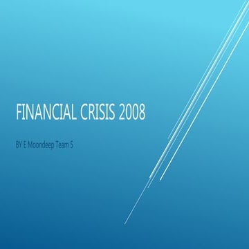 Financial crisis 2008 | PPTX