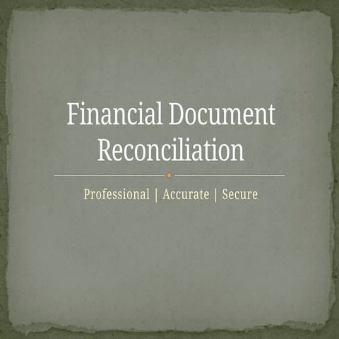 Financial_Document_Reconciliation_Full_Presentation.pptx