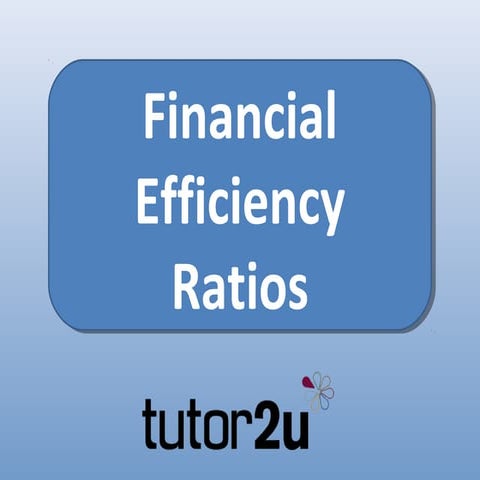 Interpreting Accounts - Financial Efficiency Ratios | PPT
