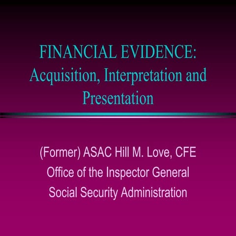 FINANCIAL EVIDENCE: Acquisition, Interpretation and Presentation | PPTX