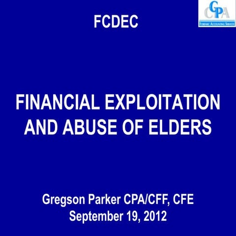Financial exploitation and abuse of elders | PPTX