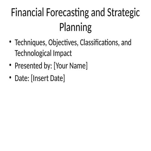 Financial_Forecasting_and_Strategy_Presentation.pptx