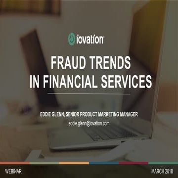 Lunch and Learn: Fraud Trends in Financial Services | PPT