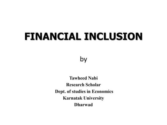 Financial inclusion ppt(1) | PPT | Business Banking & Finance | Business
