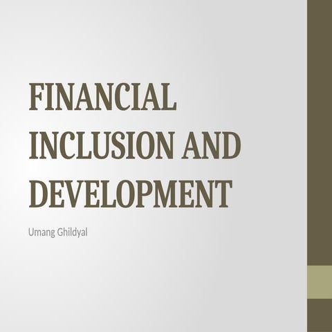 FINANCIAL INCLUSION AND DEVELOPMENT.pptx