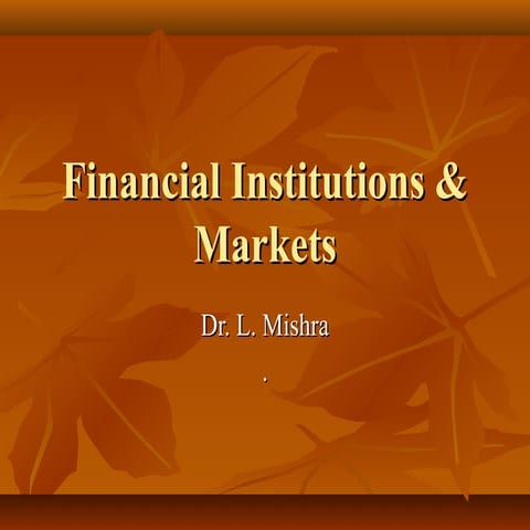 Financial institutions & markets | PPT