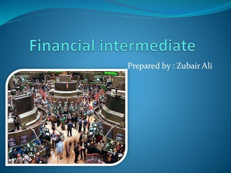 Financial intermediate