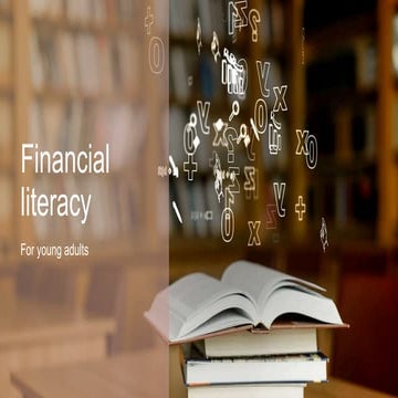 financial literacy presentation for your | PPTX