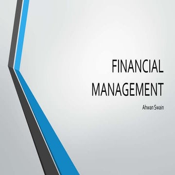 FINANCIAL MANAGEMENT.pptx ORGANISATION BEHAVIOUR OF FINANCIAL ...