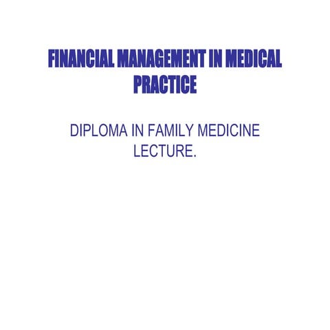 FINANCIAL MANAGEMENT IN MEDICAL PRACTICE.ppt