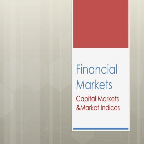 Financial Market and Market Indices. ppt | PPT