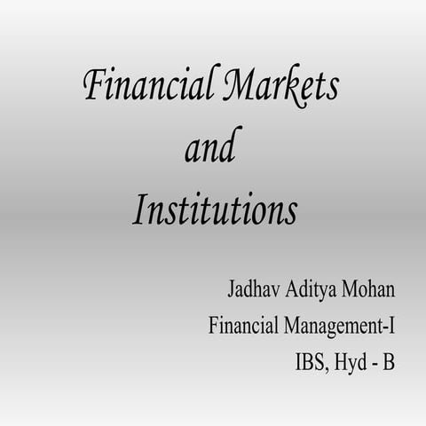 Financial markets and institutions | PPT